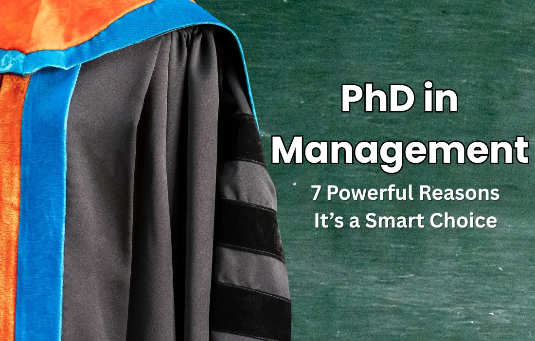 PhD in Management: 7 Powerful Reasons It’s a Smart Choice